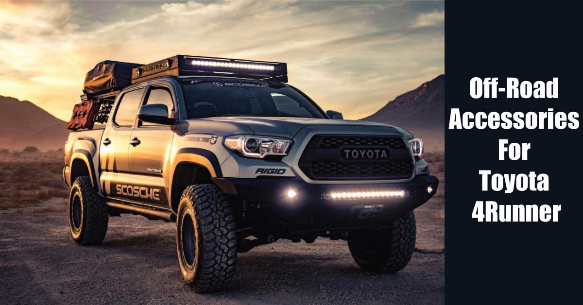 Off-Road Accessories For Toyota 4Runner - Smart Vehicle Care